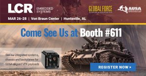 Visit LCR at the Global Force Symposium & Exhibition - LCR Embedded Systems