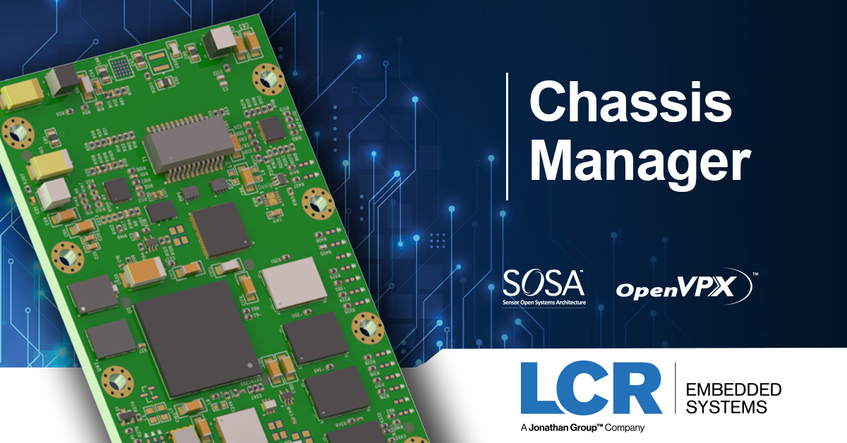 New VPX Chassis Manager from LCR Embedded Systems Allows Open Source In ...
